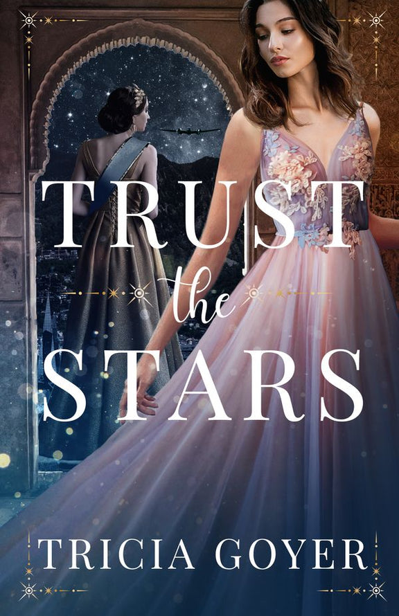 Trust the Stars – Tricia Goyer